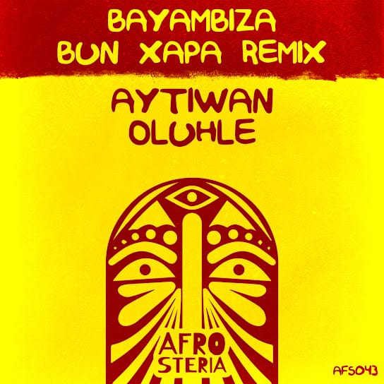 Aytiwan & Oluhle - Bayambiza (Bun Xapa Remix) (Download Mp3)
