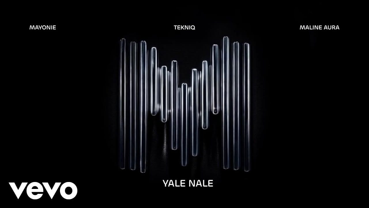Mayonie, Tekniq, Maline Aura - Yale Nale (Download Mp3)