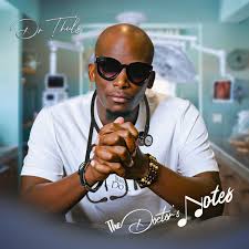 ALBUM: Dr Thulz - The Doctor's Notes (Zip & Mp3) (Download Mp3)
