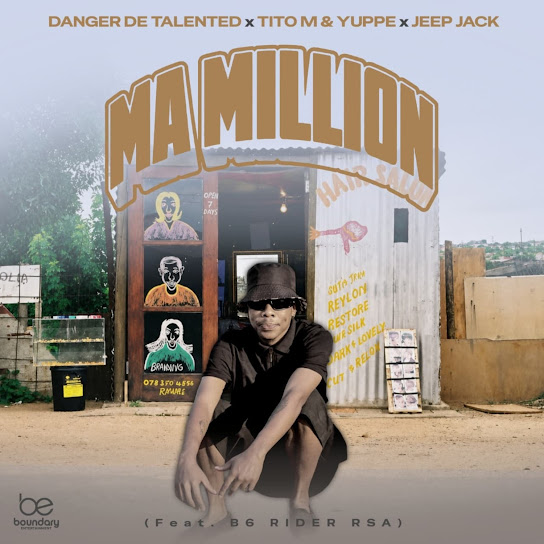 Danger De Talented - Ma Million Ft. Titom, Jeep Jack Za & B6 Rider Rsa ...